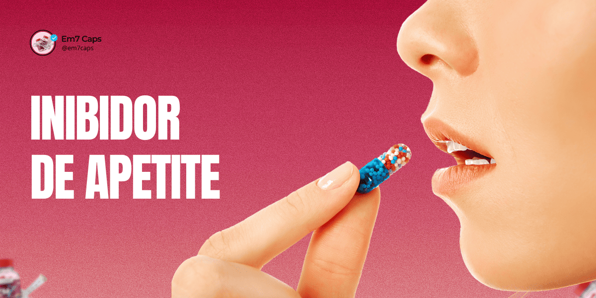 Inibidor de apetite: Confira os 2 melhores inibidores naturais - Em7 ...