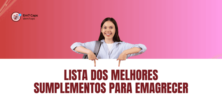 Confira os 3 melhores suplementos emagrecedores 2025 - Em7 Caps ...
